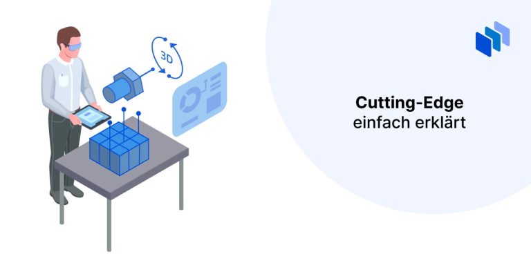 Was ist Cutting-Edge? Definition und Beispiele