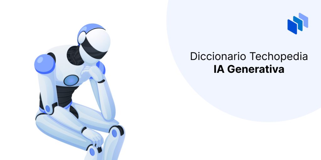 Guía sobre la IA Generativa: Qué es, funcionamiento y ejemplos
