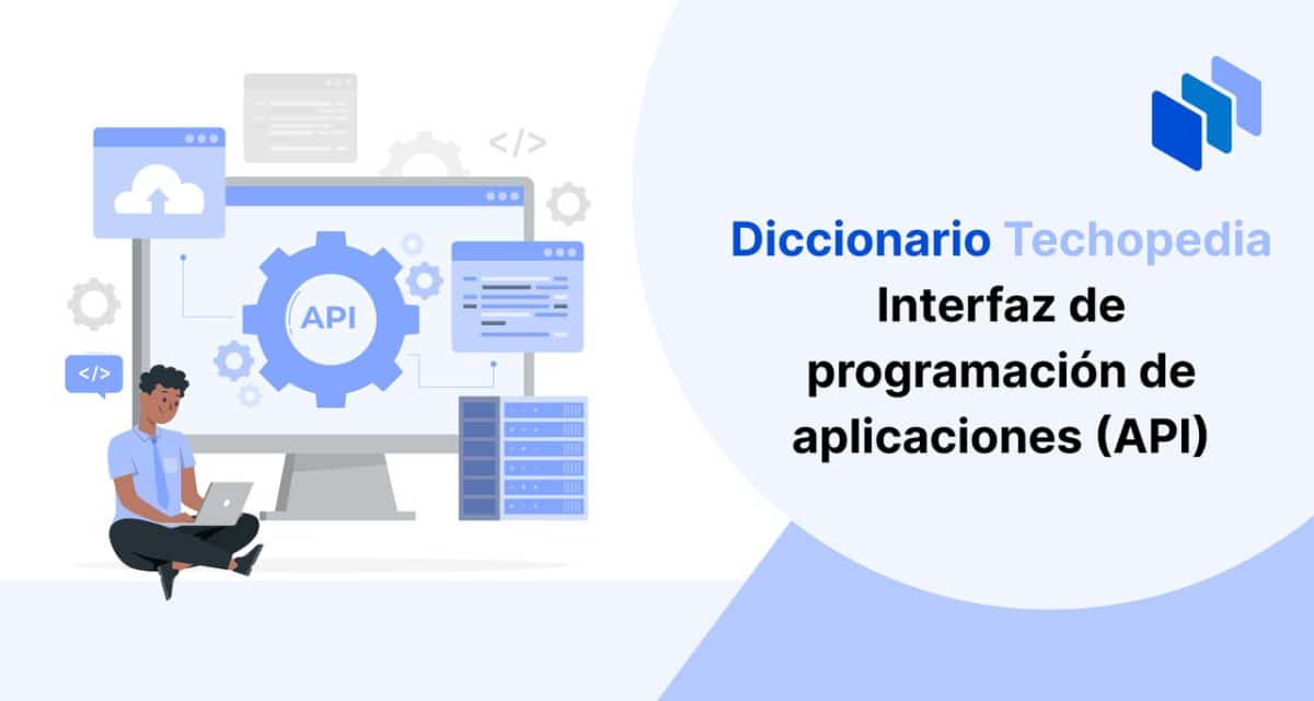 Guía sobre las API y su funcionamiento: Claves y usos principales