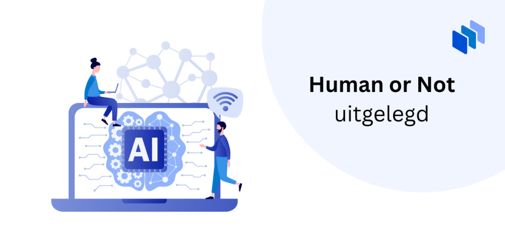 Wat is Human or not (AI-spel)? Definitie & waarom het populair is
