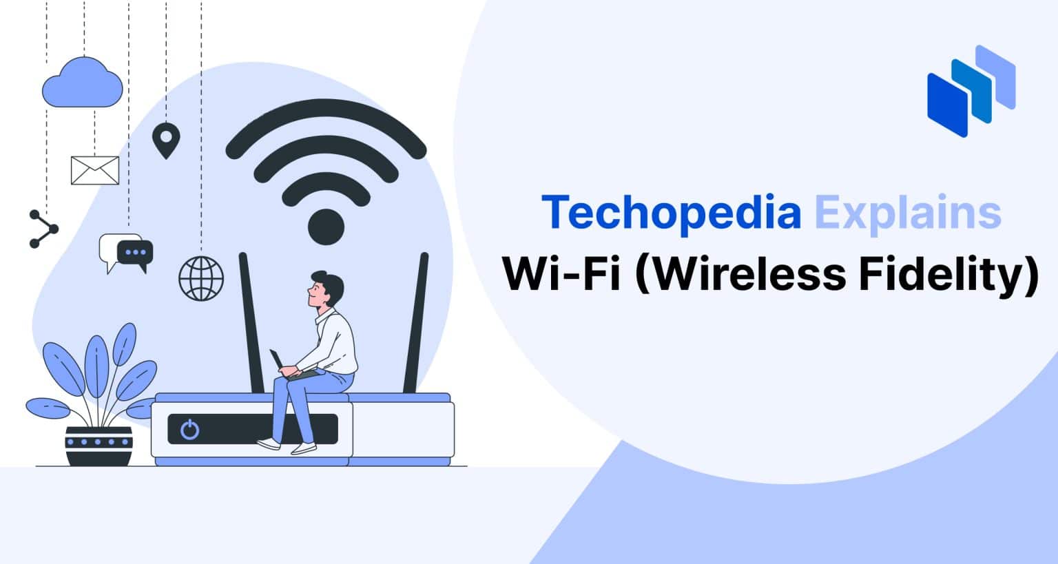 What is Wi-FI? Definition, Standards & Types - Techopedia