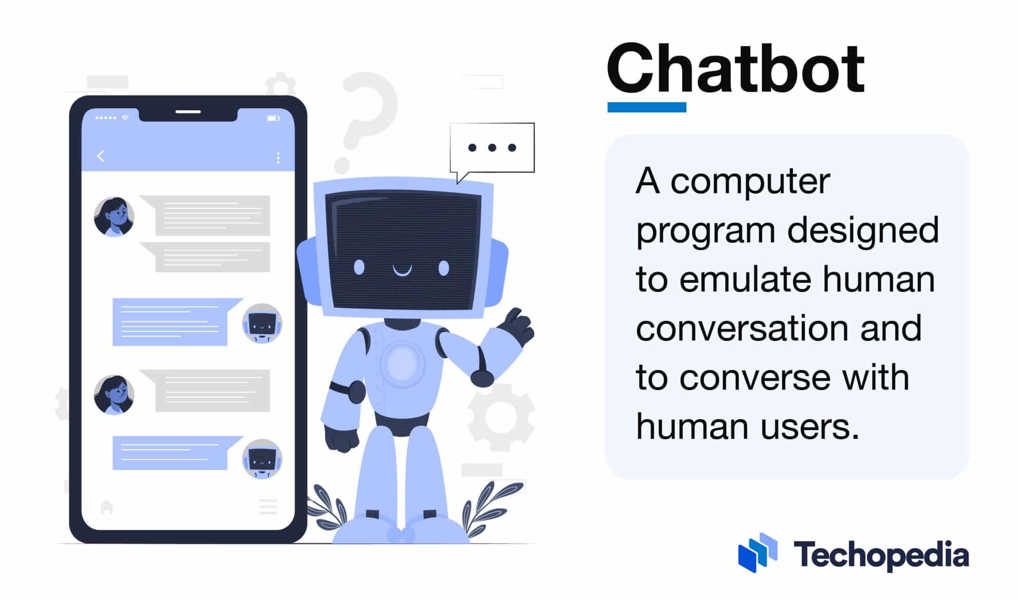 What is a Chatbot? Definition, How It Works & Types Techopedia