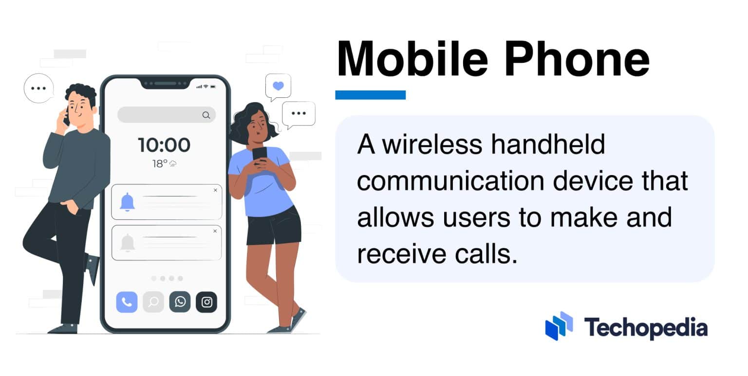 What is a Mobile Phone? Definition, Types & History - Techopedia