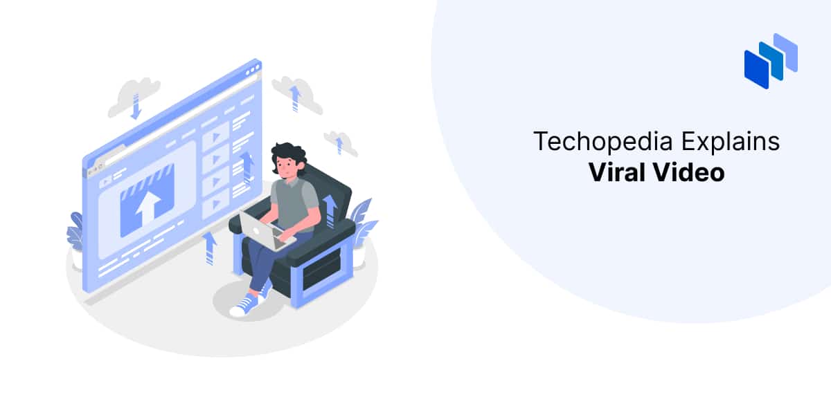 What is a Viral Video? Definition, Types & Tips - Techopedia