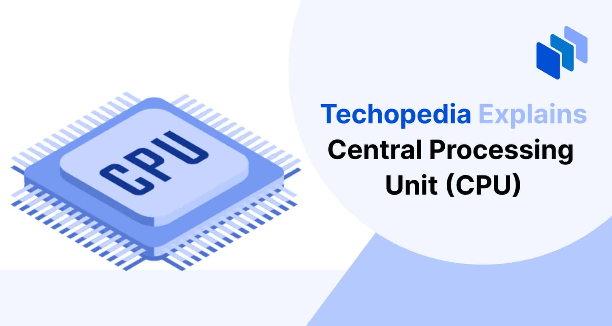 What is a Central Processing Unit? CPU Definition, Types & Features