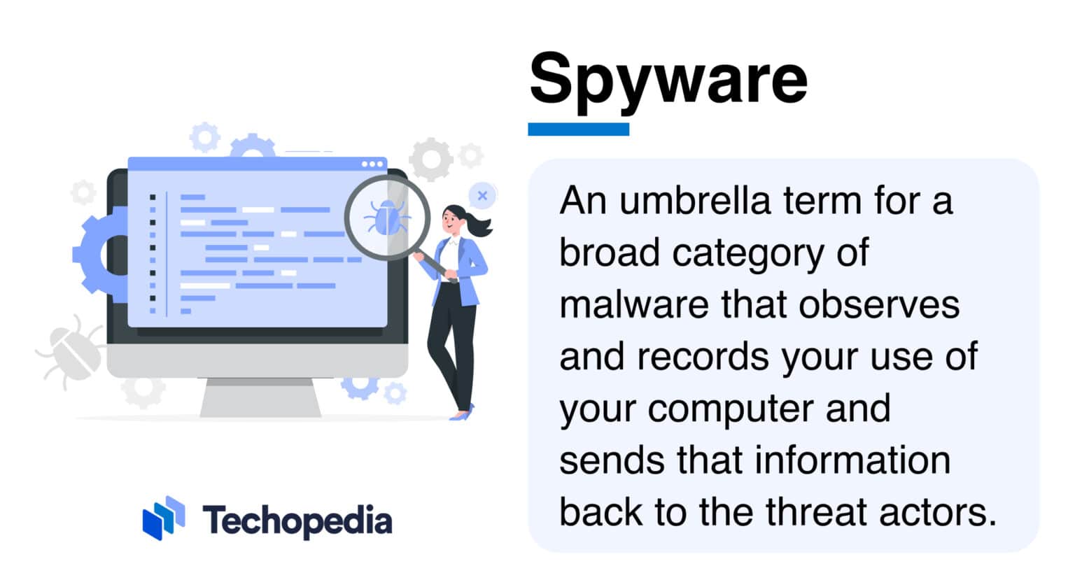 What is Spyware? Definition, Types & Protection - Techopedia