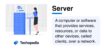 What is a Server? Definition, How It Works & Types - Techopedia