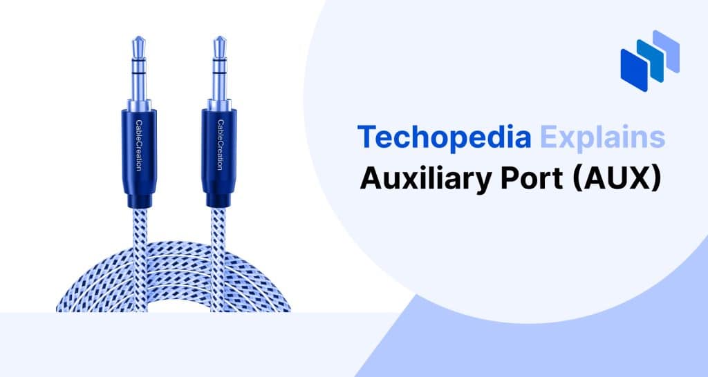 What is an Auxiliary Port (Headphone Jack)? AUX Definition & Use Cases