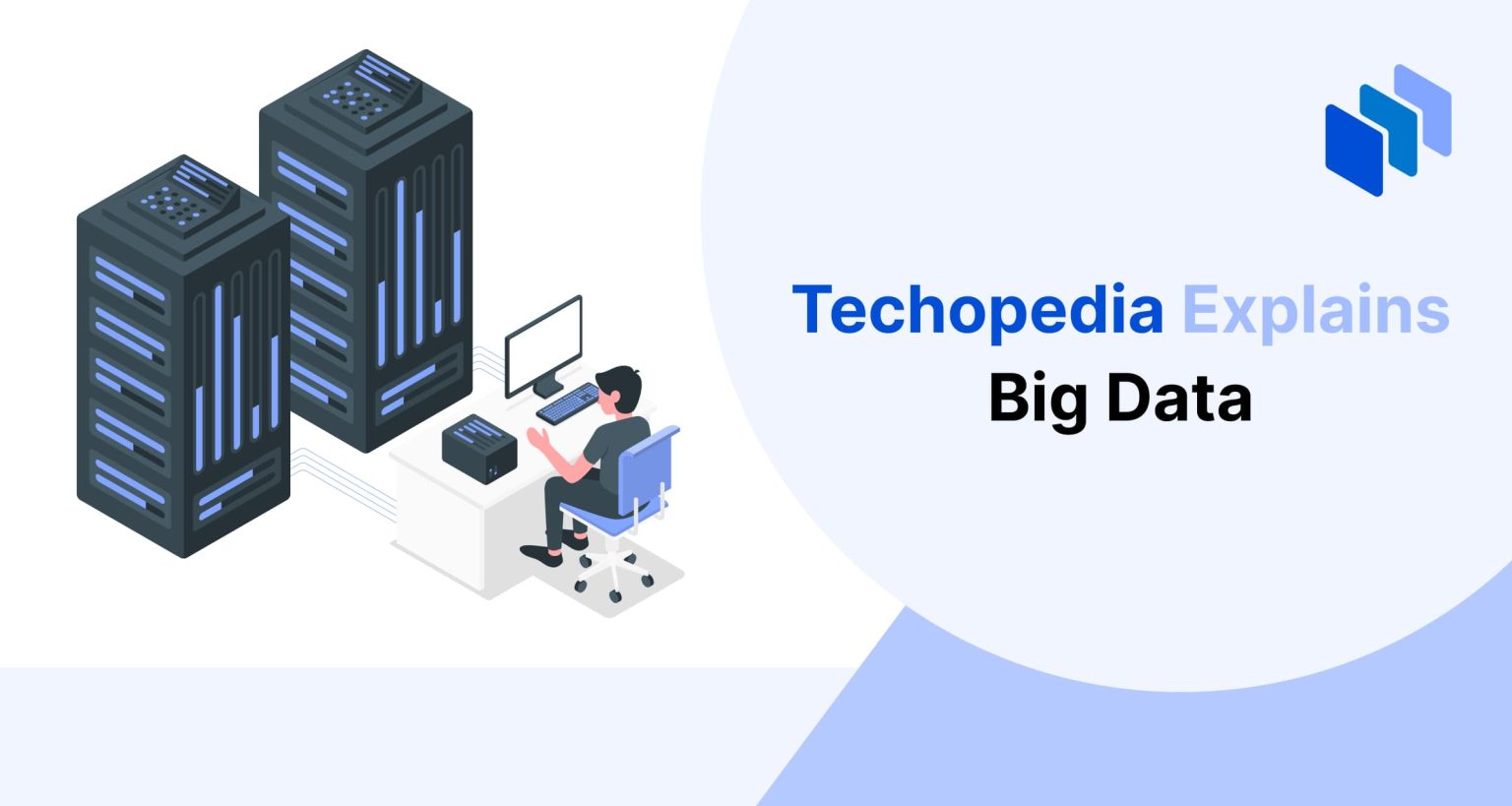 What is Big Data? Definitions, How it Works & Types - Techopedia