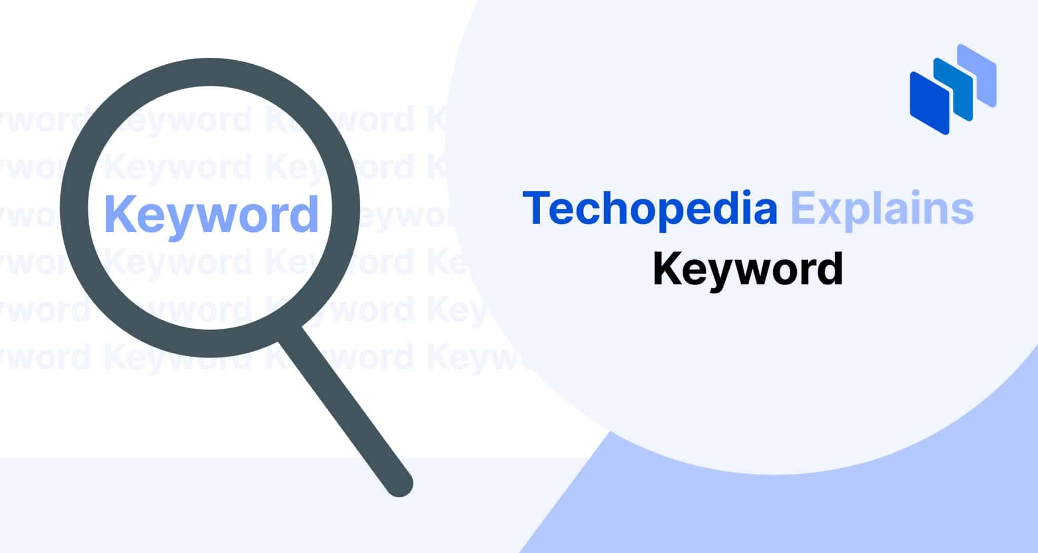 What is a Keyword? Definition & How to Use Them for SEO - Techopedia