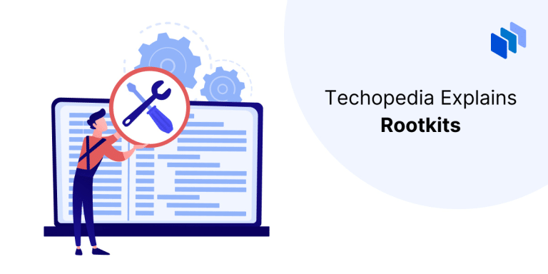 What is a Rootkit? Definition, How to Detect & Remove It