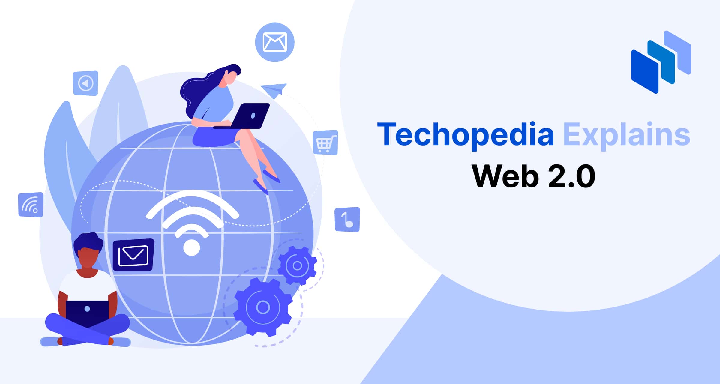 What is Web 2.0? Definition, Features & Examples - Techopedia