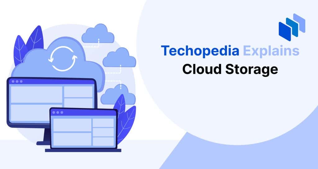 What is Cloud Storage? Definition, Types, Models & Examples
