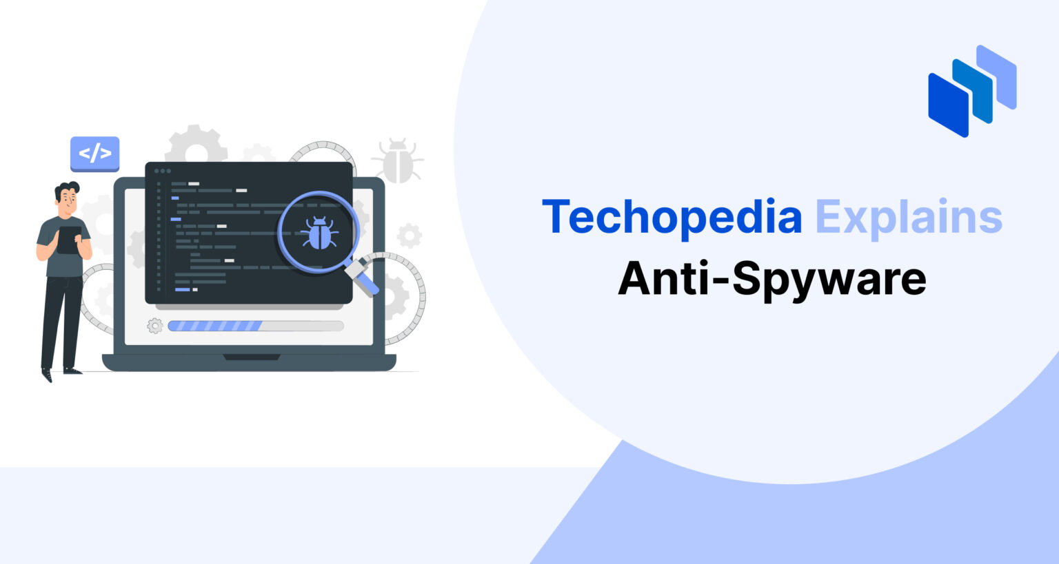 What is Anti-Spyware? Definition & Use Cases - Techopedia