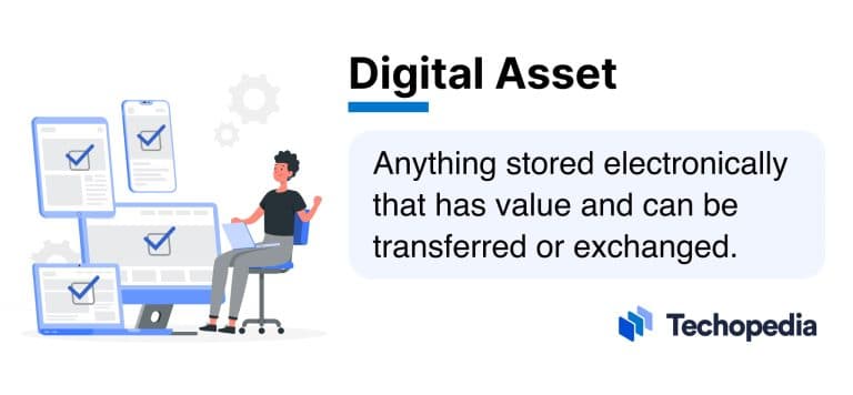 What is a Digital Asset? Definition, Types & Examples - Techopedia