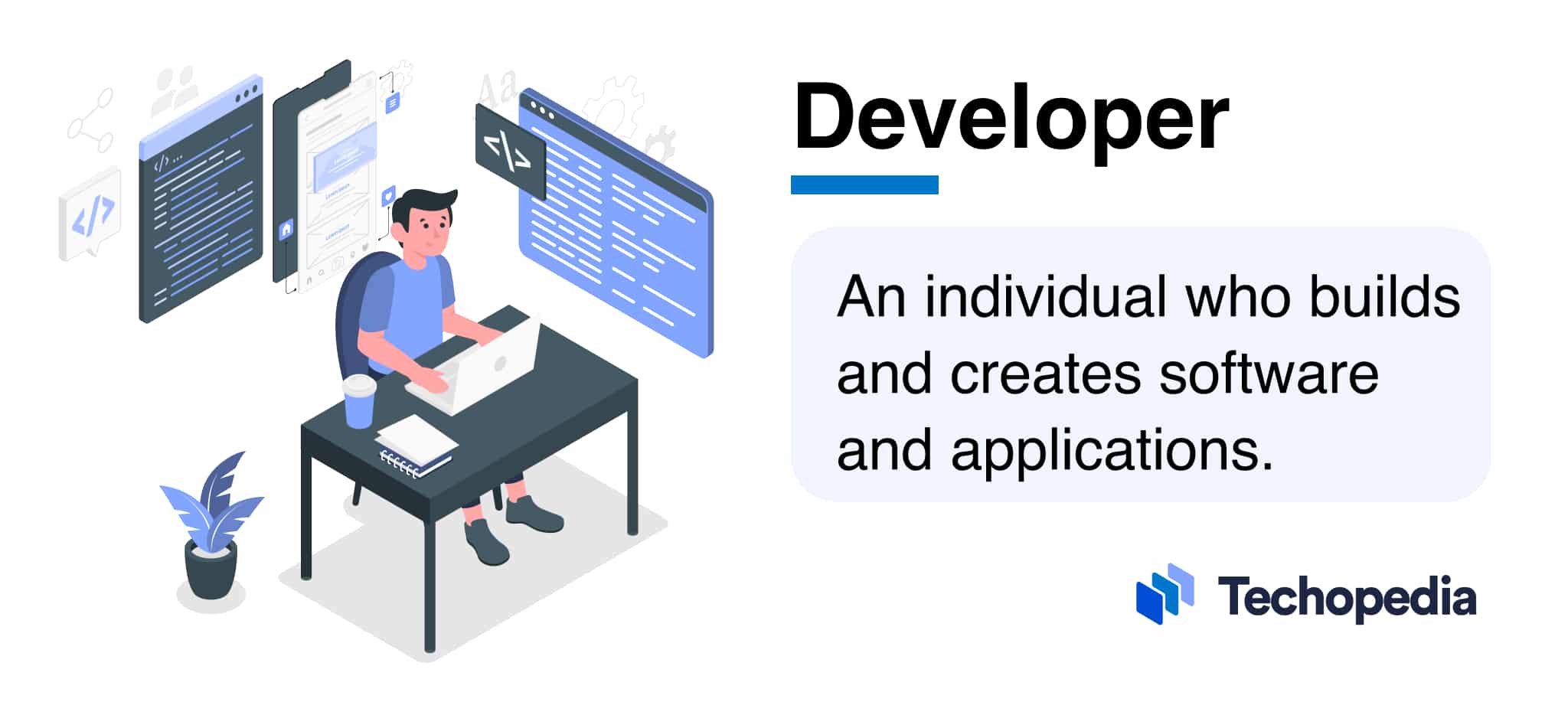 Who is a Developer? Definition, Skills & Types - Techopedia