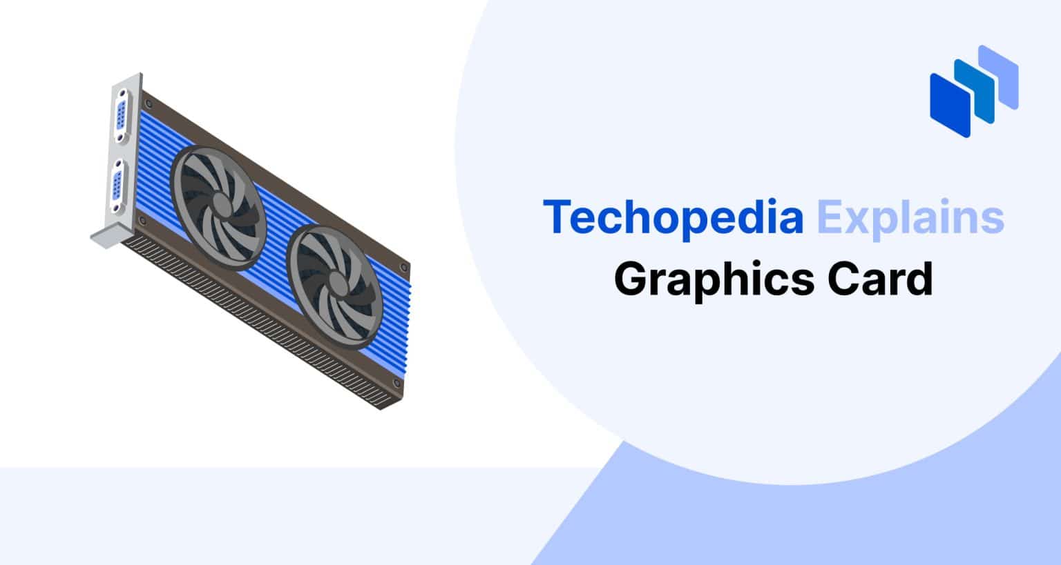 What is a Graphics Card? Definition, How It Works & Examples