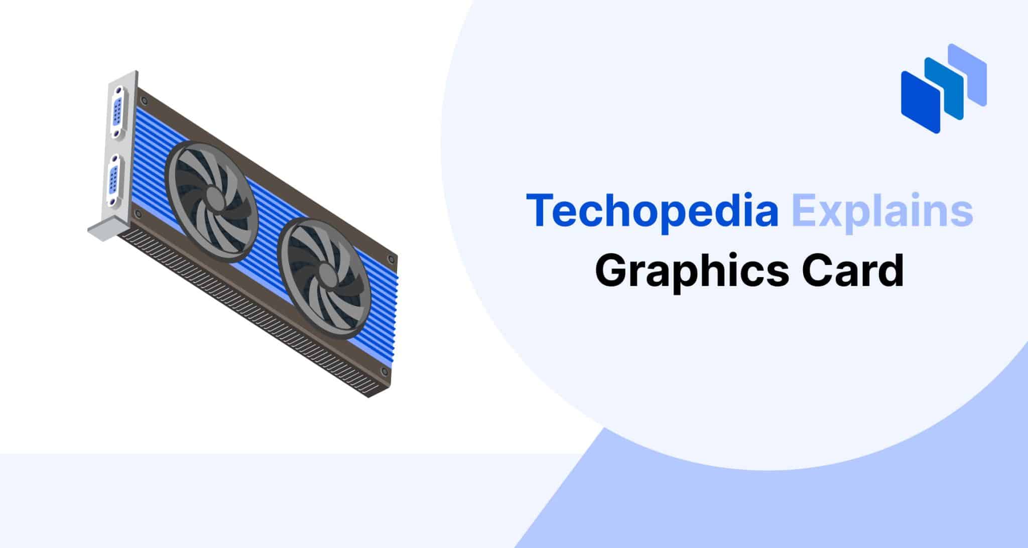What is a Graphics Card? Definition, How It Works & Examples
