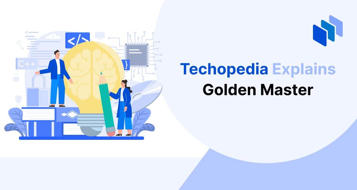 What is a Golden Master (Software Build)? Definition & History