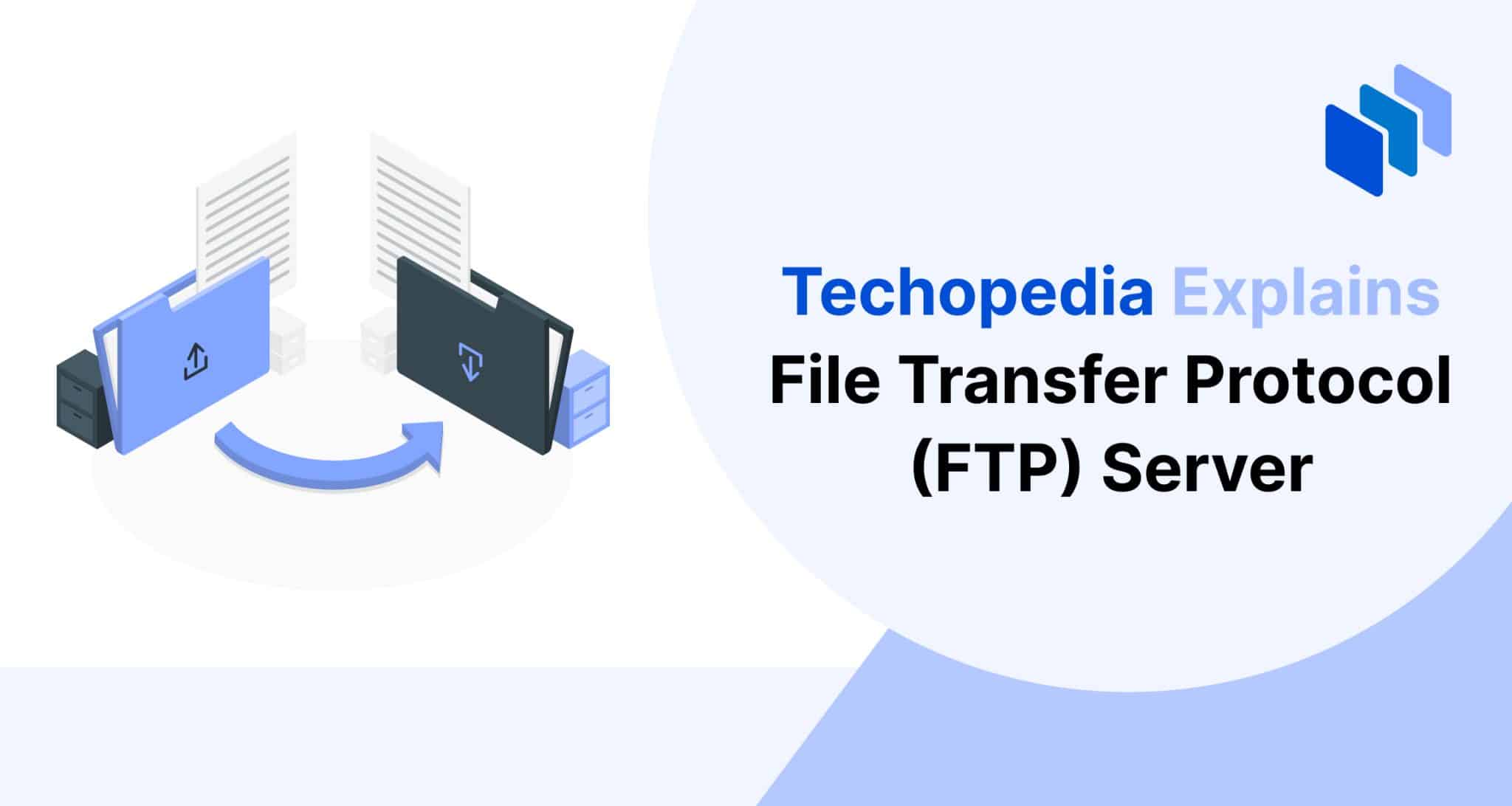 What is a File Transfer Protocol (FTP) Server? Definition from Techopedia