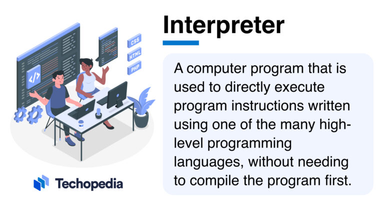 What is Interpreter? Definition, Types & Applications - Techopedia