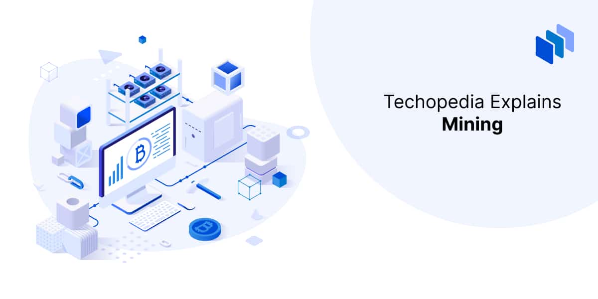 What is Mining? Definition, Uses & How It Works
