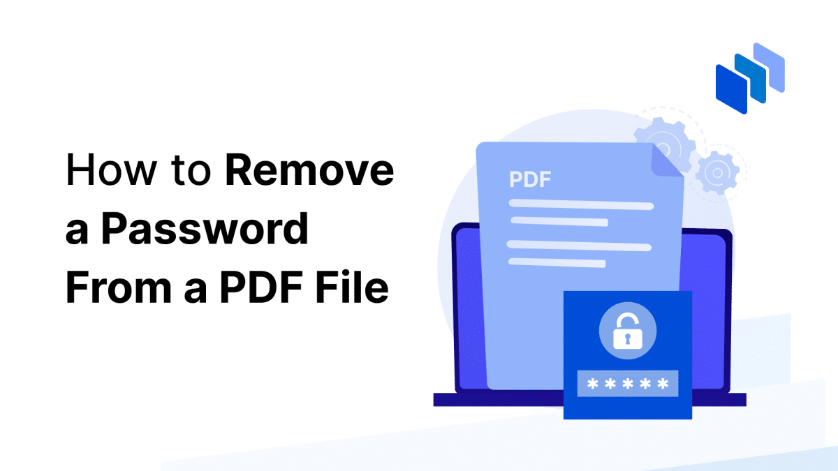 How to Remove a Password From a PDF File: 4 Easy Ways 2024