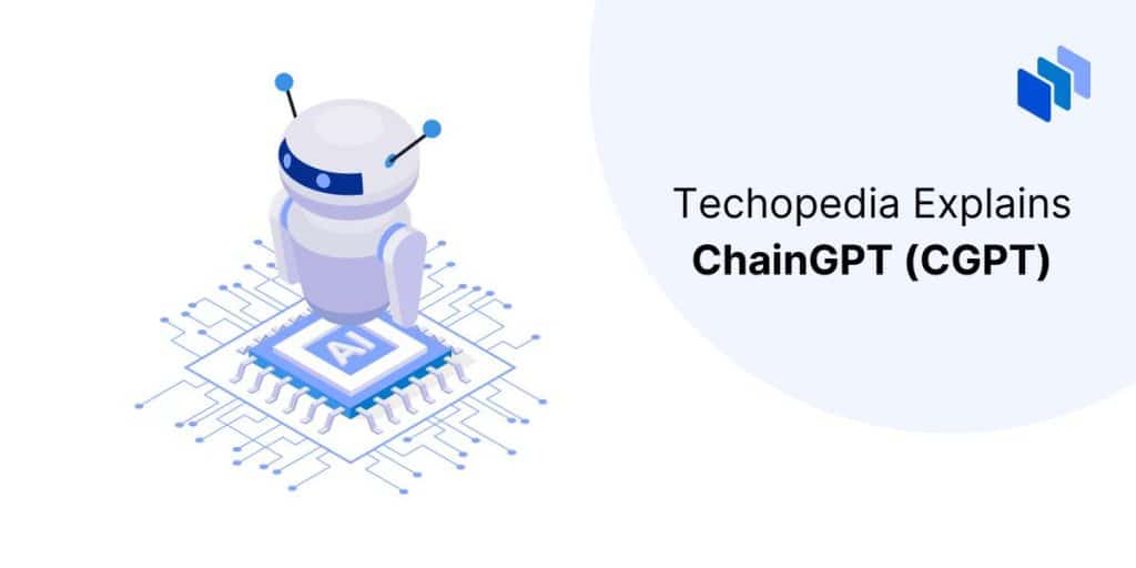 What is ChainGPT (CGPT)? Definition, CGPT Token & Use Cases