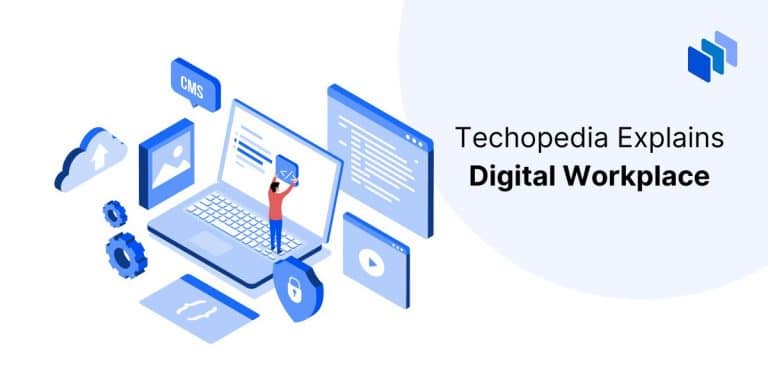 What is a Digital Workplace? Definition, Components, Pros & Cons