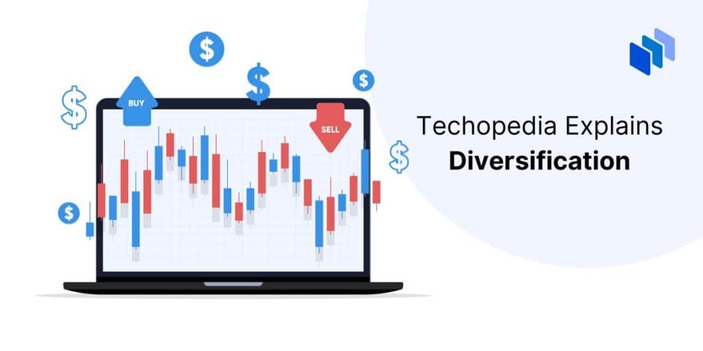 What is Diversification? Definition, Types, and Examples - Techopedia