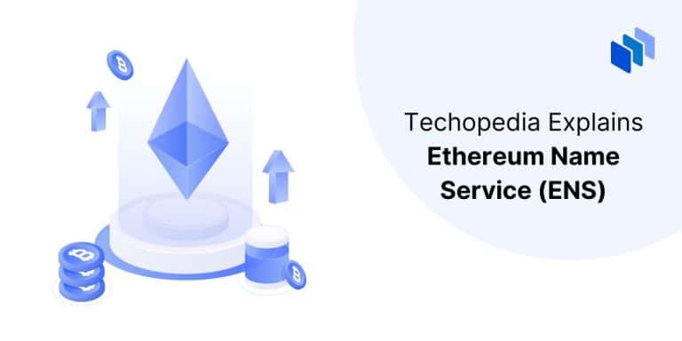 What is Ethereum Name Service? Definition & ENS Token - Techopedia
