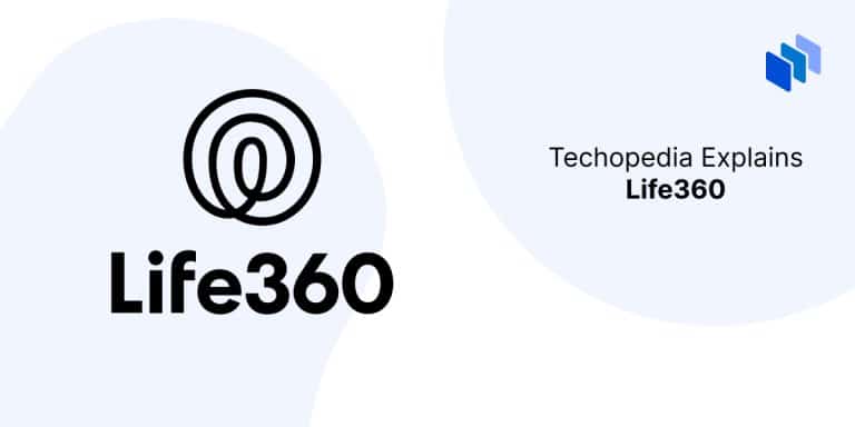 What is Life360? Definition, How It Works, Features, Paid vs. Free