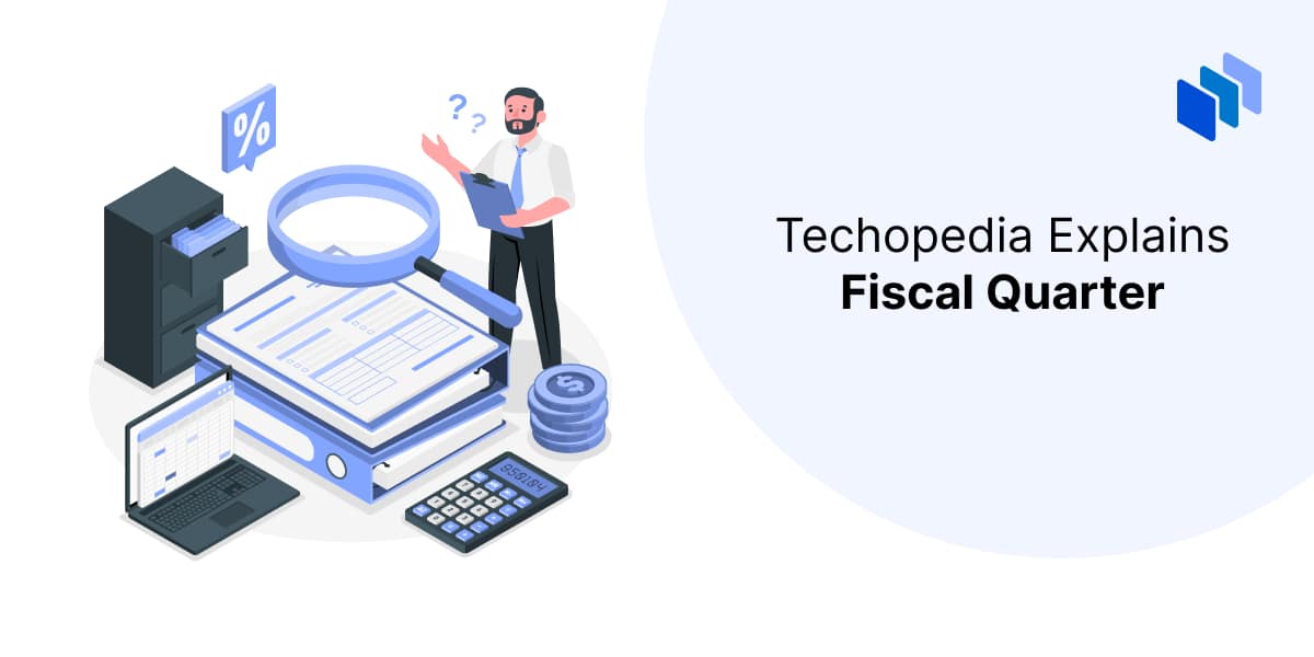 What is a Fiscal Quarter? Definition, Comparison, and Examples What is a Fiscal Quarter? Definition, Comparison, and Examples