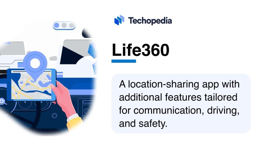 What is Life360? Definition, How It Works, Features, Paid vs. Free