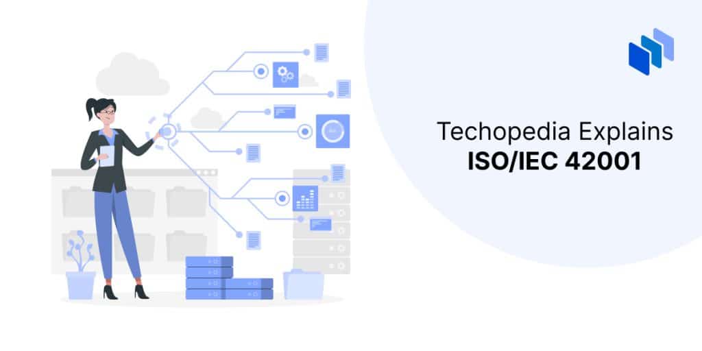 What is ISO/IEC 42001? Definition, Benefits, and Structure