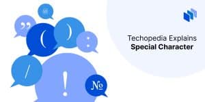 What is a Special Character? Definition, Software, ASCII & Unicode