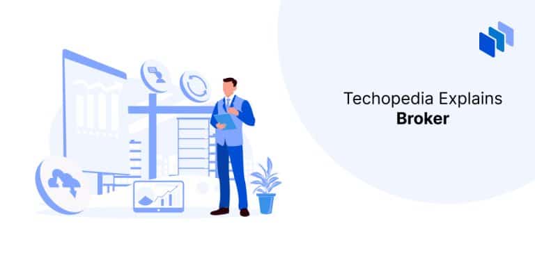 Who is a Broker? Definition, Types, and Examples