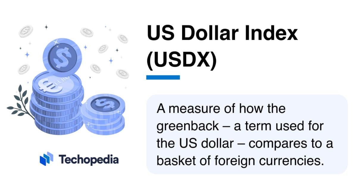 What is the US Dollar Index (USDX)? Definition and Examples