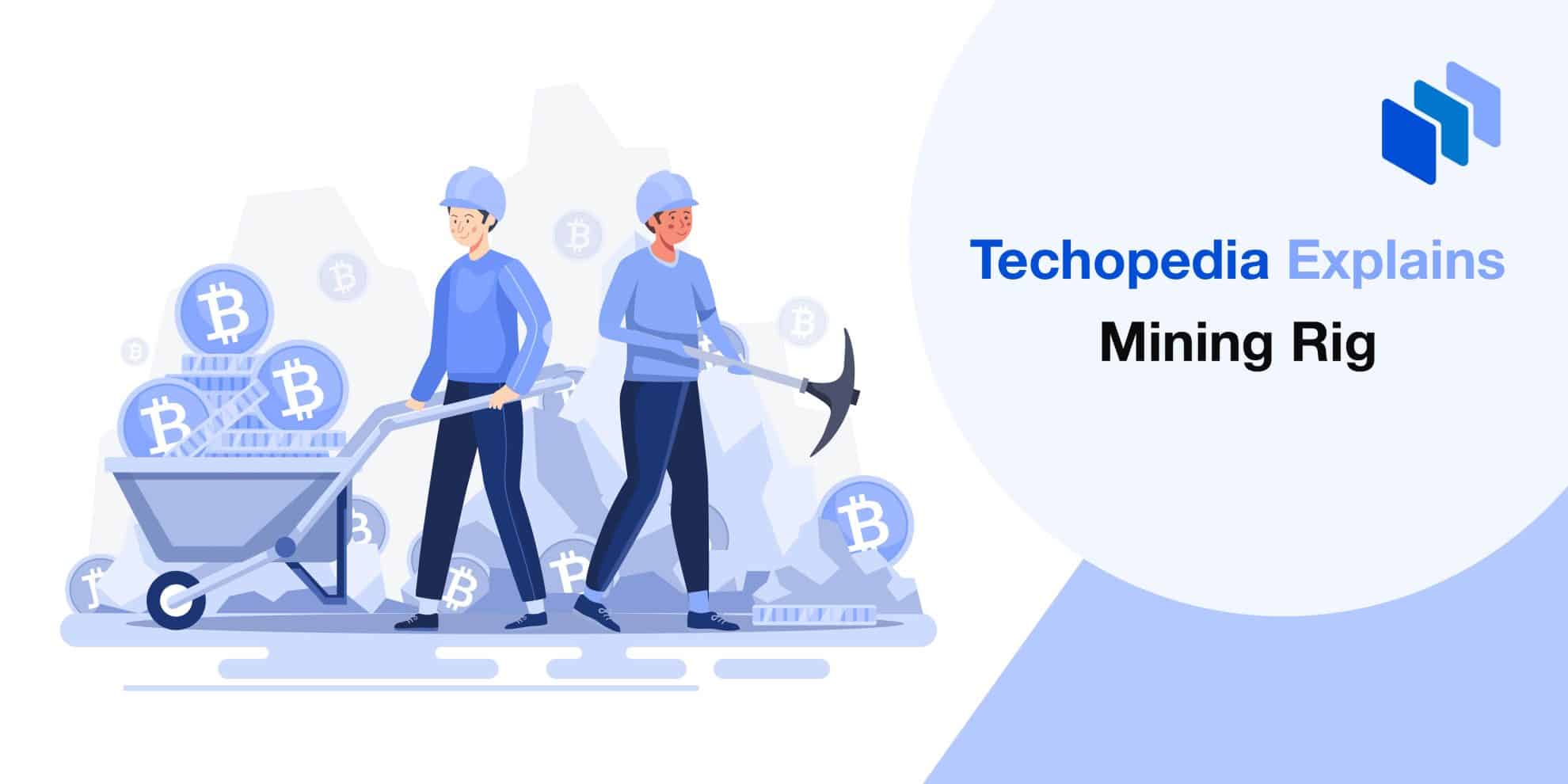 What is a Mining Rig? Definition, Types & Components Techopedia