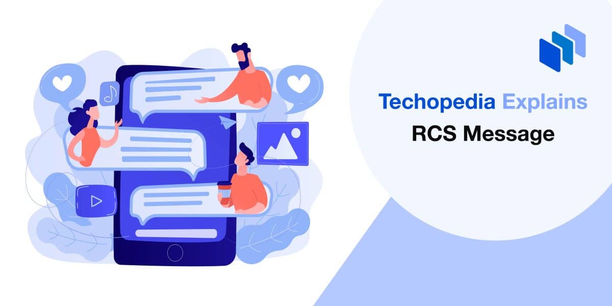 What is an RCS Message? Definition, Features & Security Techopedia