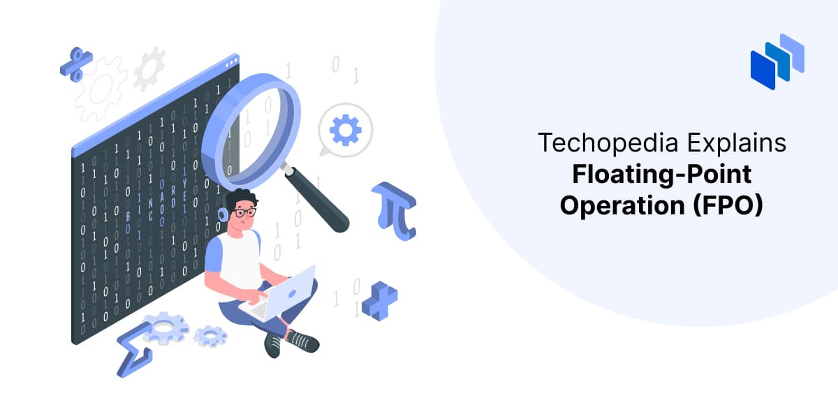 What is a Floating-Point Operation (FPO)? Definition & Applications ...
