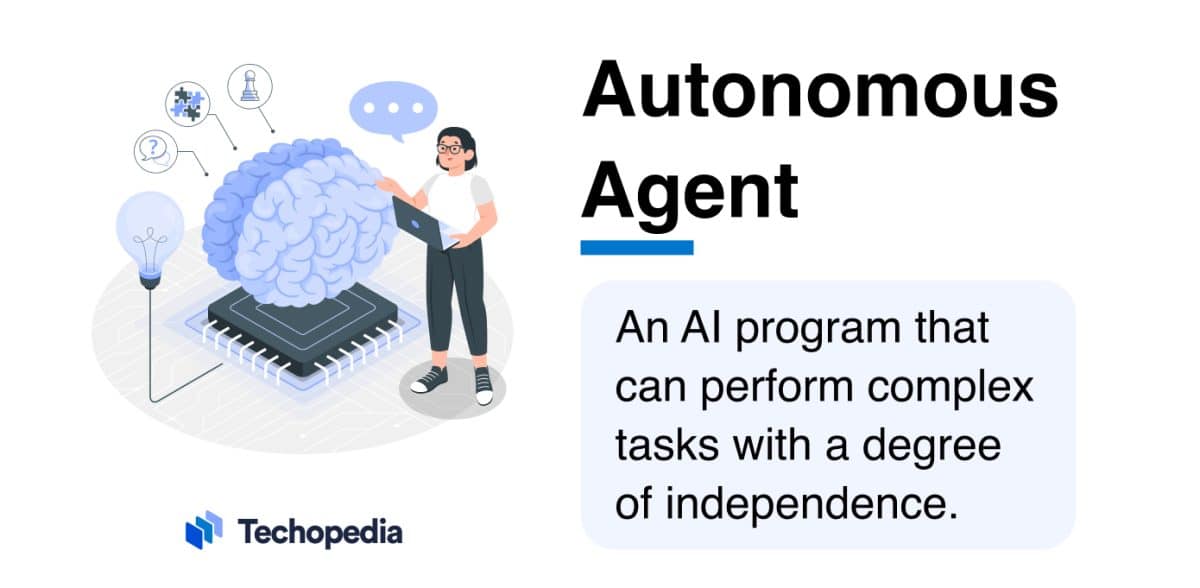 What is an Autonomous Agent? Definition, Types & Use Cases