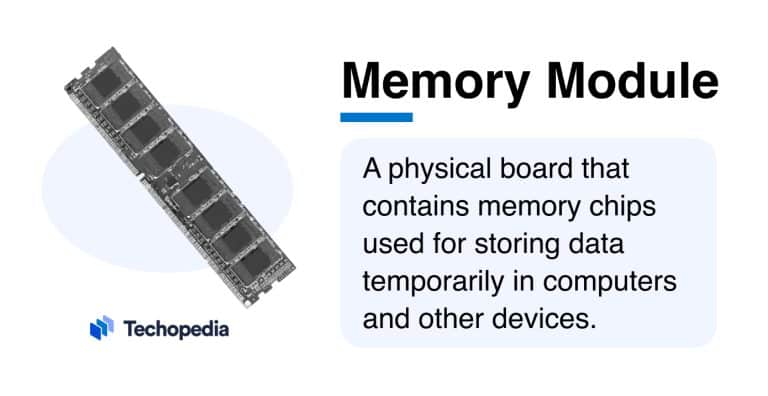 What is a Memory Module? Definition, Types & Use Cases Techopedia