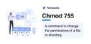 What is Chmod 755? Definition, Types & Examples Techopedia