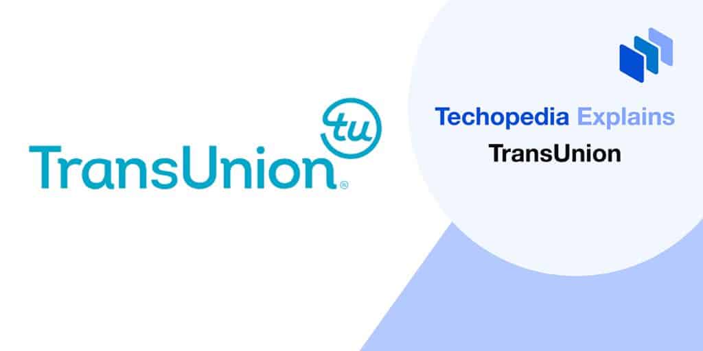 What is TransUnion? Definition, History & How It Works