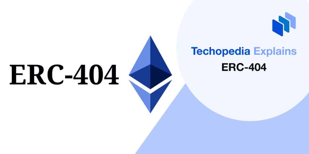 What is ERC-404? Definition, Origin & How It Works Techopedia