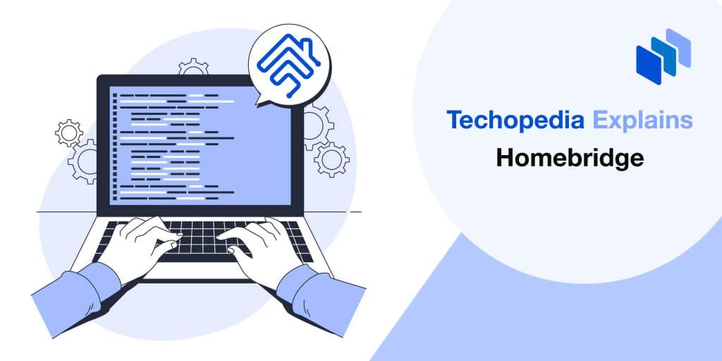 What is Homebridge? Definition, How It Works & Security Techopedia
