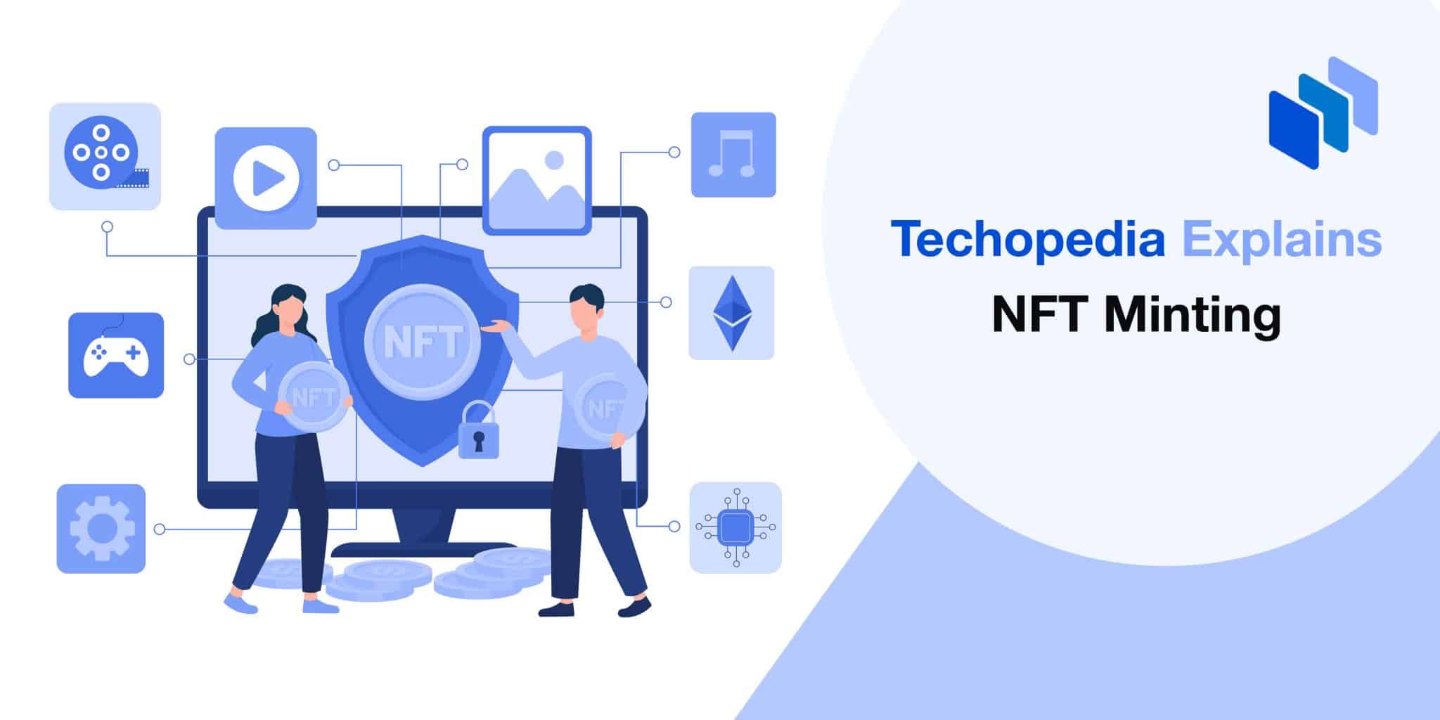 What is NFT Minting? Definition & How It Works Techopedia