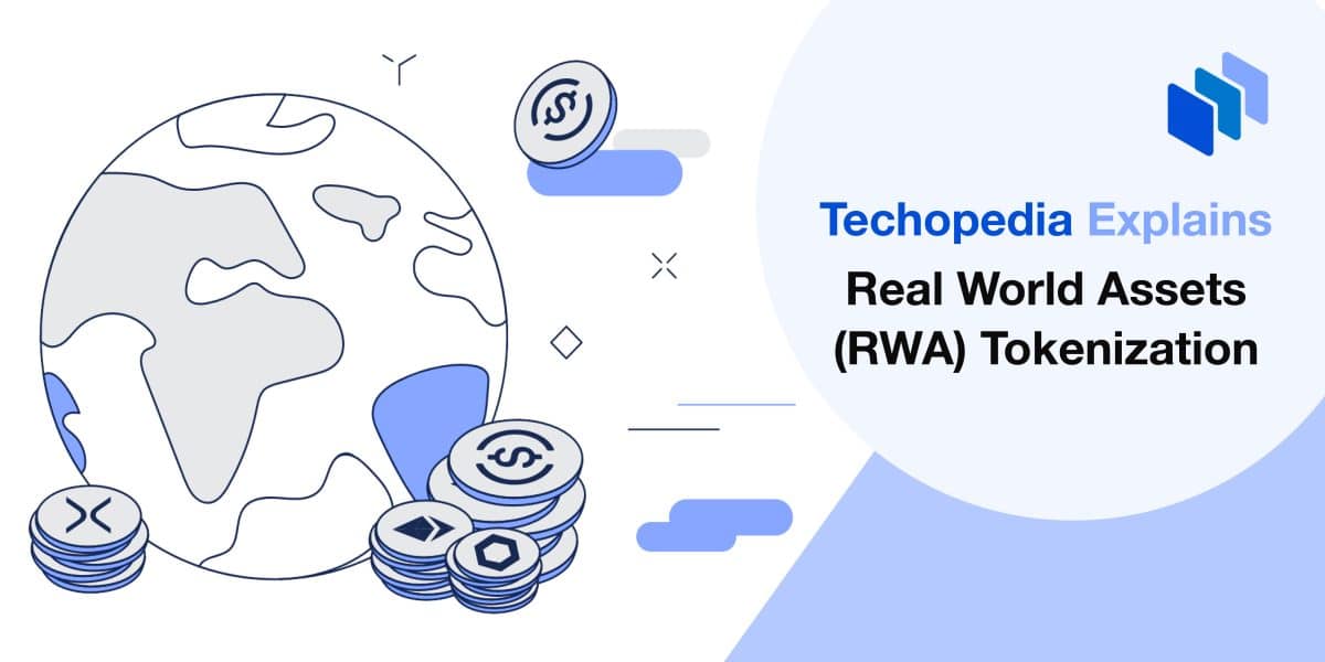 What are Tokenized RWAs? Definition, Uses, Pros & Cons - Techopedia