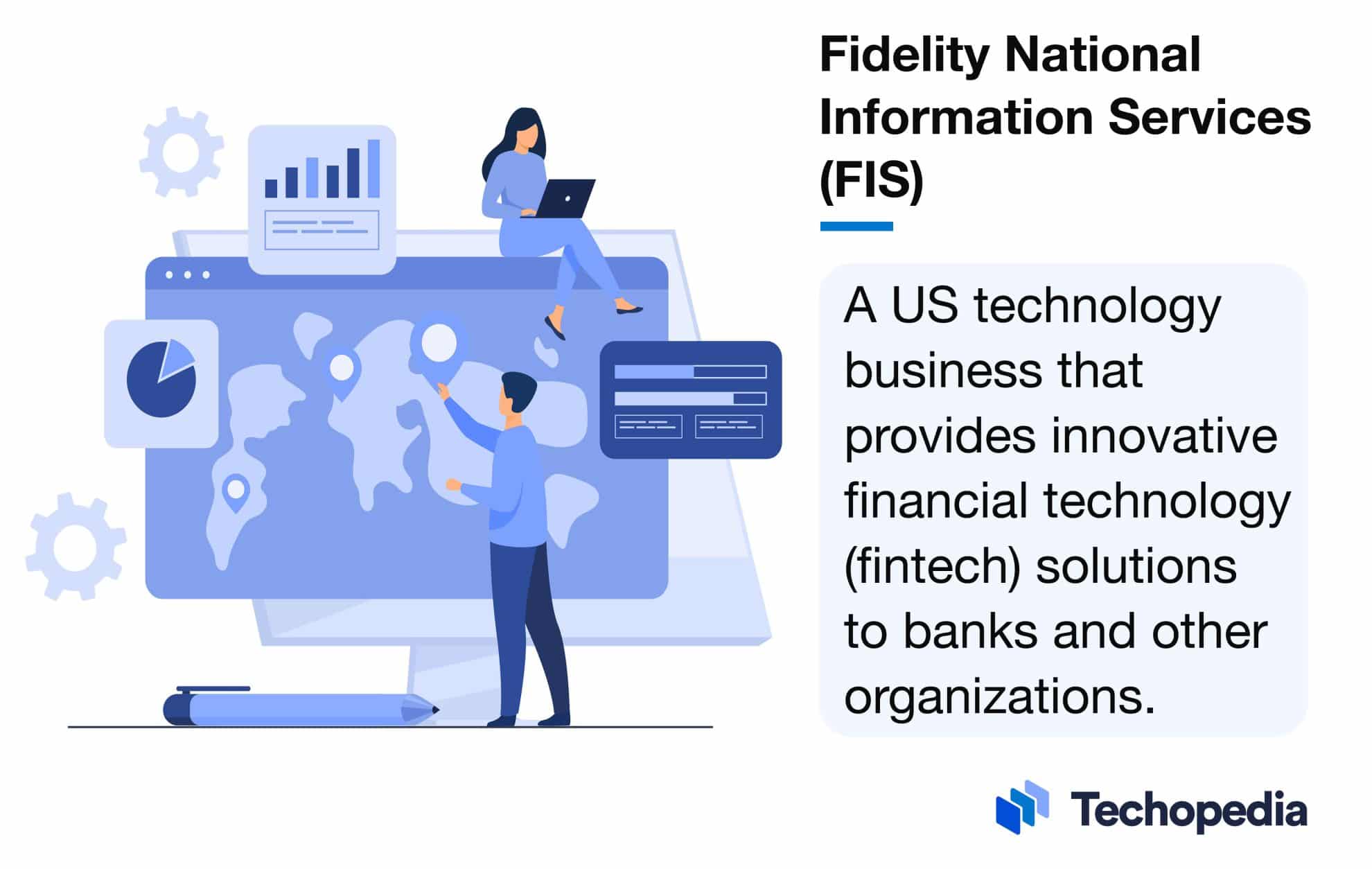 What is Fidelity National Information Services? FIS Definition with ...
